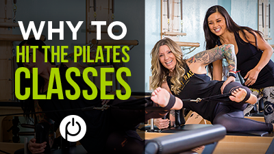 WHY TO HIT PILATES - Powerhouse Pilates Pacific Beach